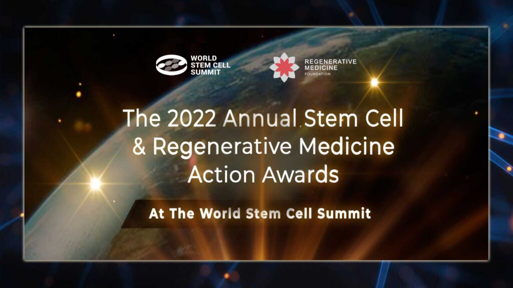 2022 Stem Cell and Regenerative Medicine Action Awards - World Stem ...